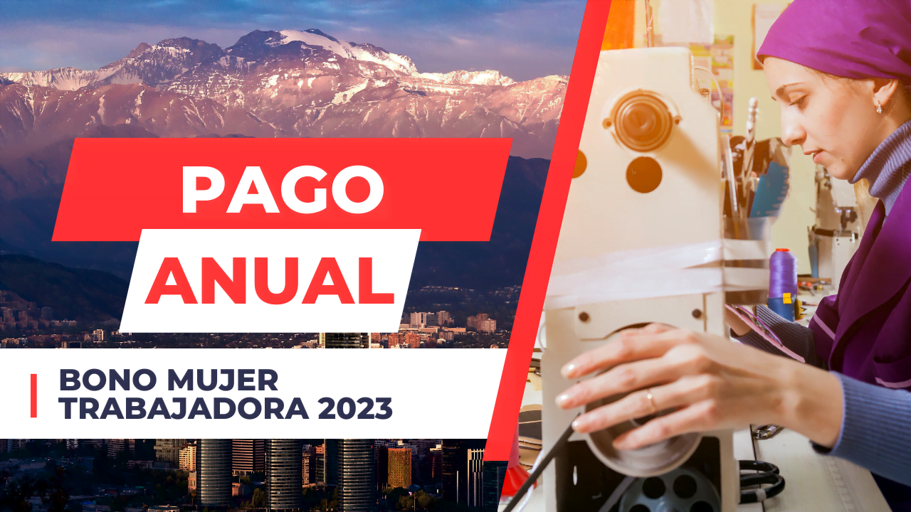 Pago Anual Bono Mujer Trabajadora 2024: Revisa si te corresponde el ...